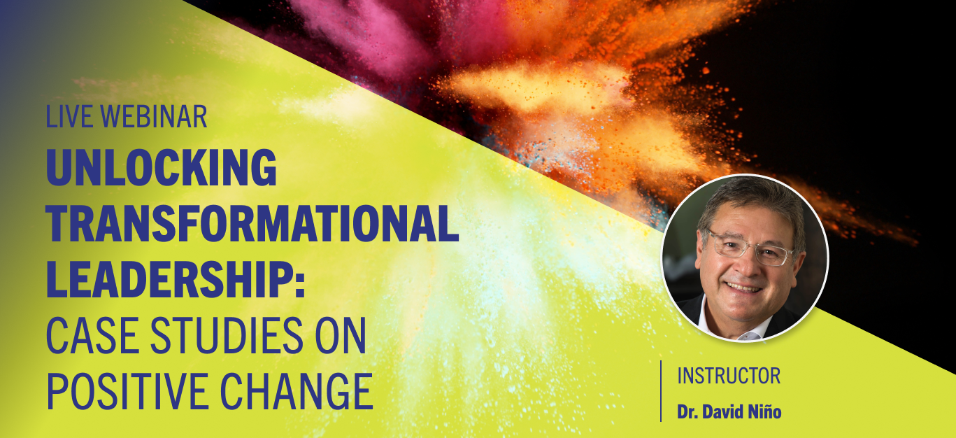 Live Webinar Unlocking Transformational Leadership: Case Studies on Positive Change ...